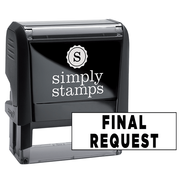 Final Request Rubber Stamp - Simply Stamps